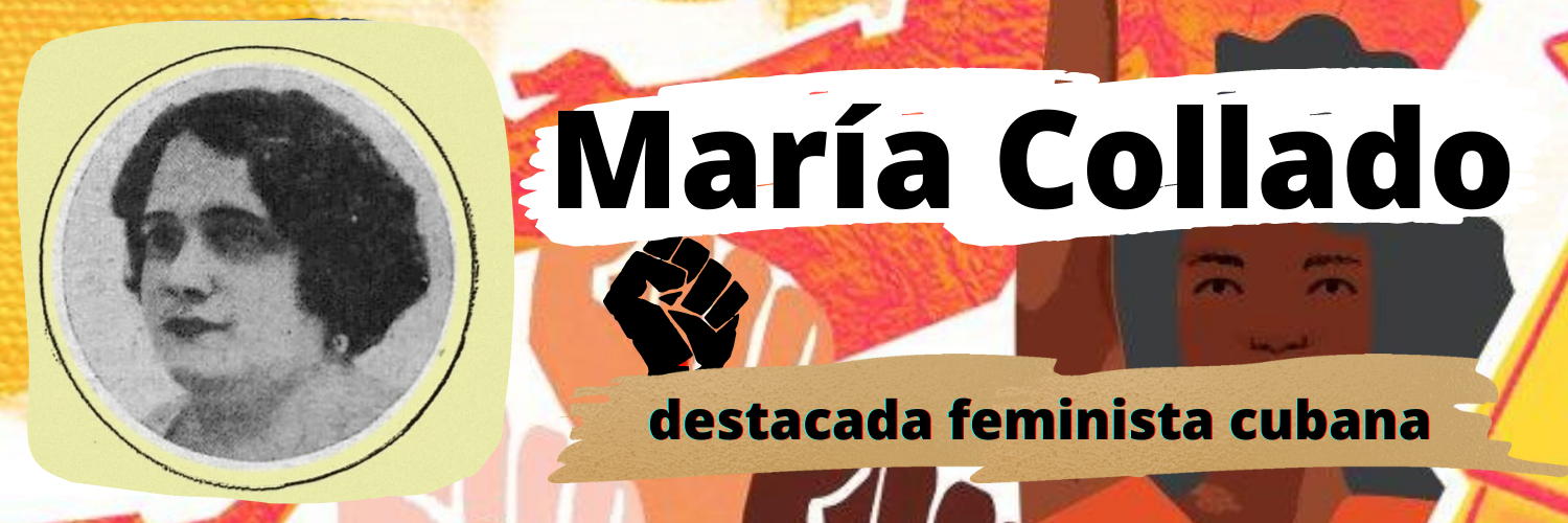 María Collado Fue la primera mujer reportera y destacada feminista ...